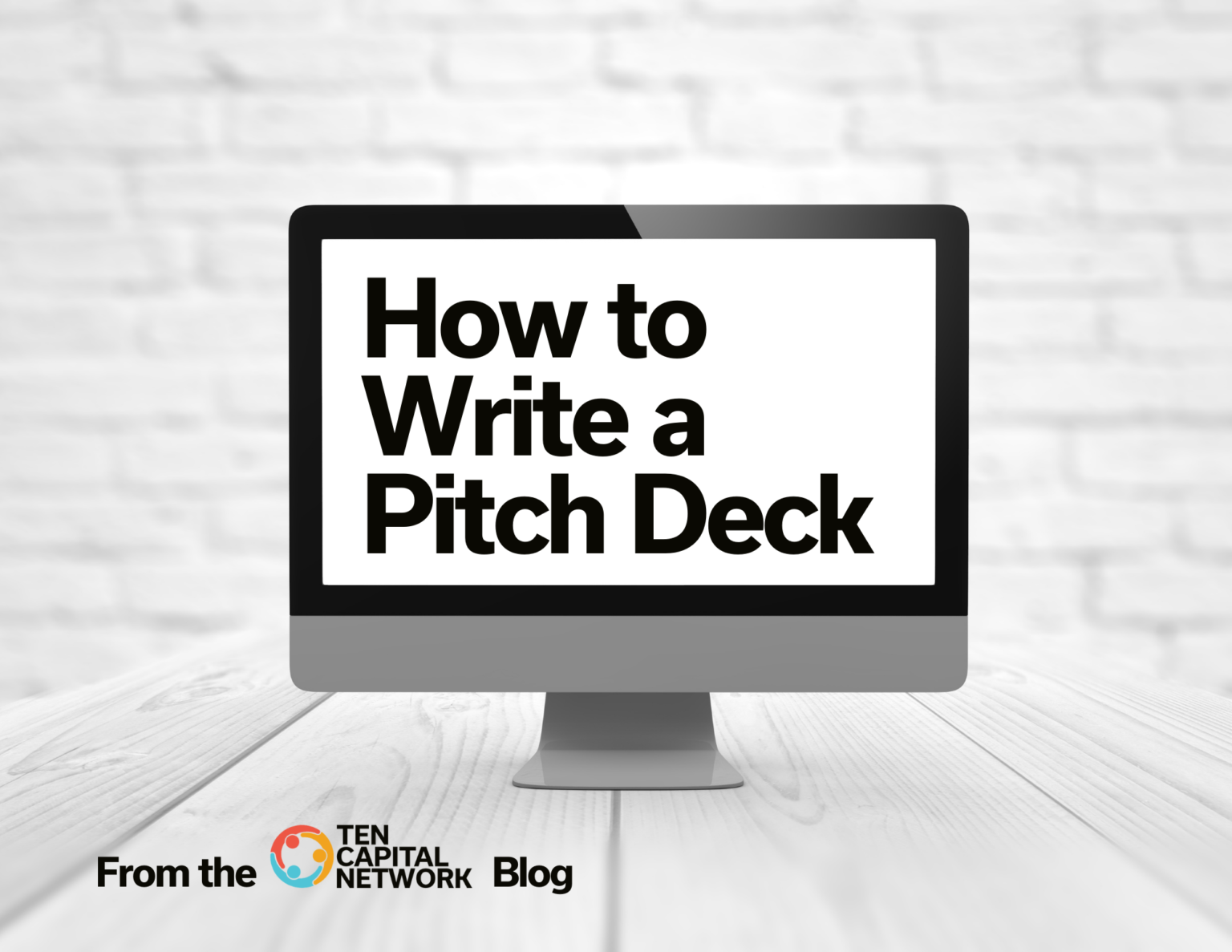 How to Write a Pitch Deck – Startup Funding